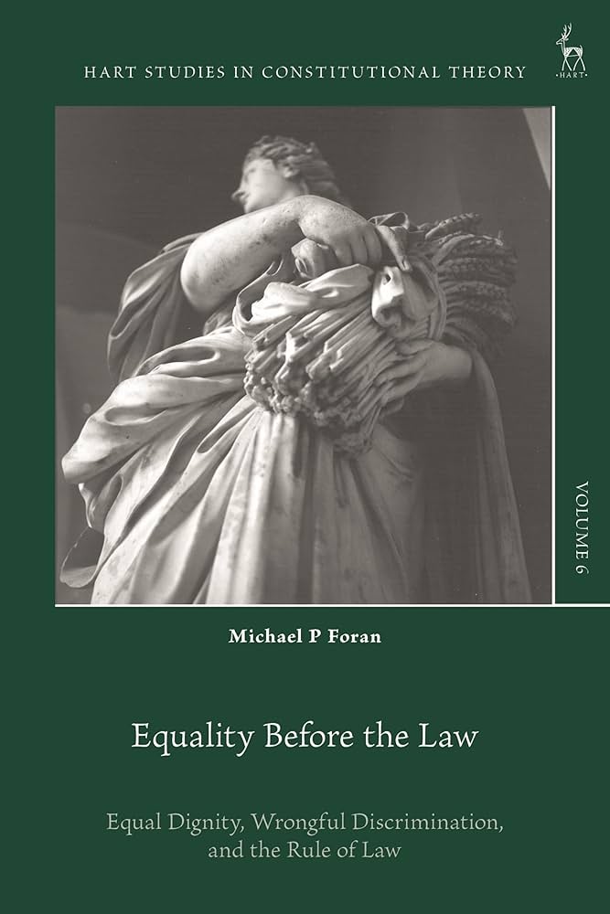 Equality Before the Law : Equal Dignity, Wrongful Discrimination, and ...