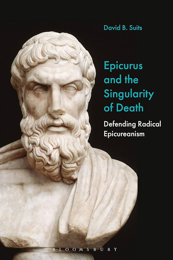 Epicurus and the singularity of death : defending radical Epicureanism ...