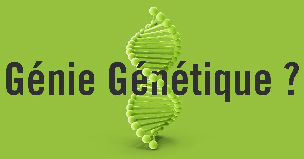 Le génie génétique est-il le futur des sciences de la vie ...