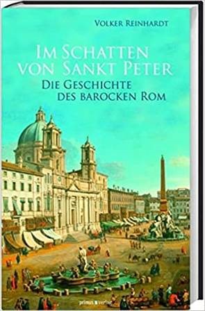 Im Schatten von Sankt Peter: die Geschichte des barocken Rom ...